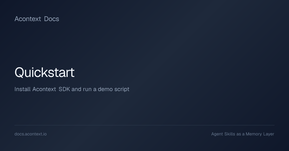 Quickstart | Acontext Docs