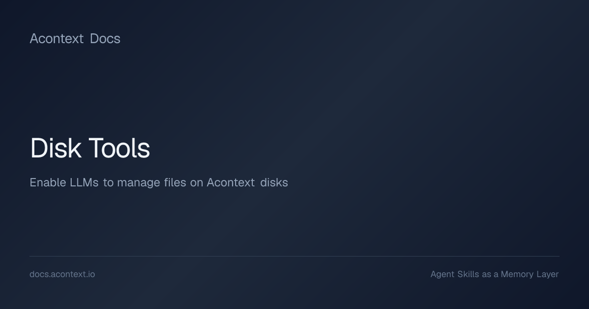 Disk Tools | Acontext Docs