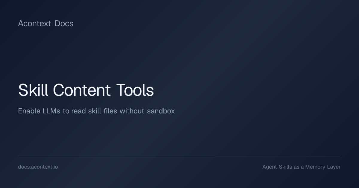 Skill Content Tools | Acontext Docs